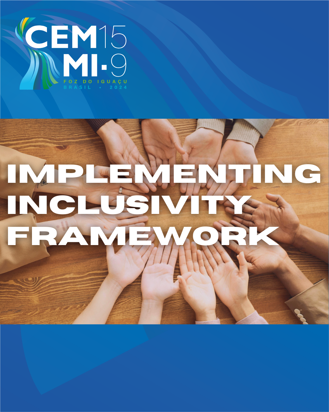 Implementing Inclusivity Framework Launched at CEM15/MI-9 | Clean ...
